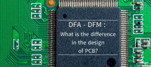 Design for Manufacturability (DFM) in PCB Production: Key Principles ...